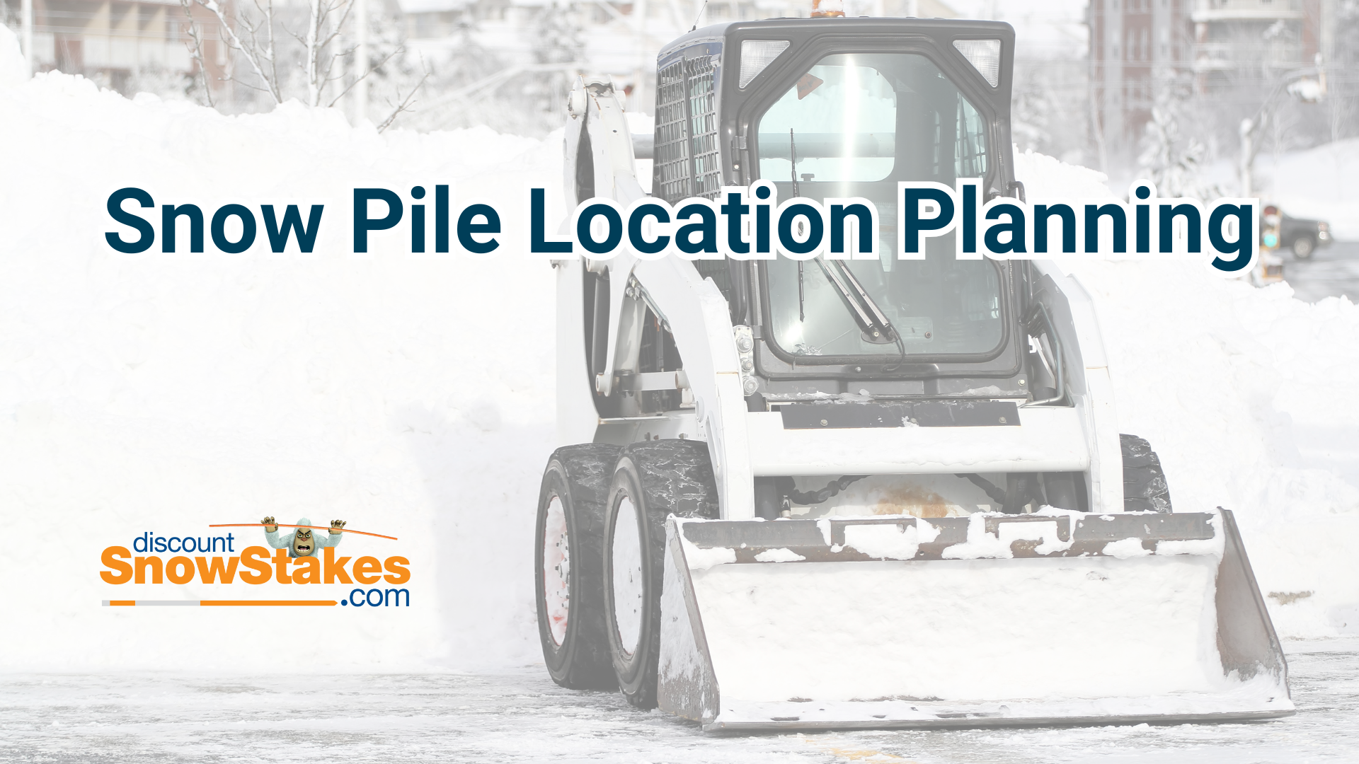 How to Plan Snow Pile Locations Before Winter Starts